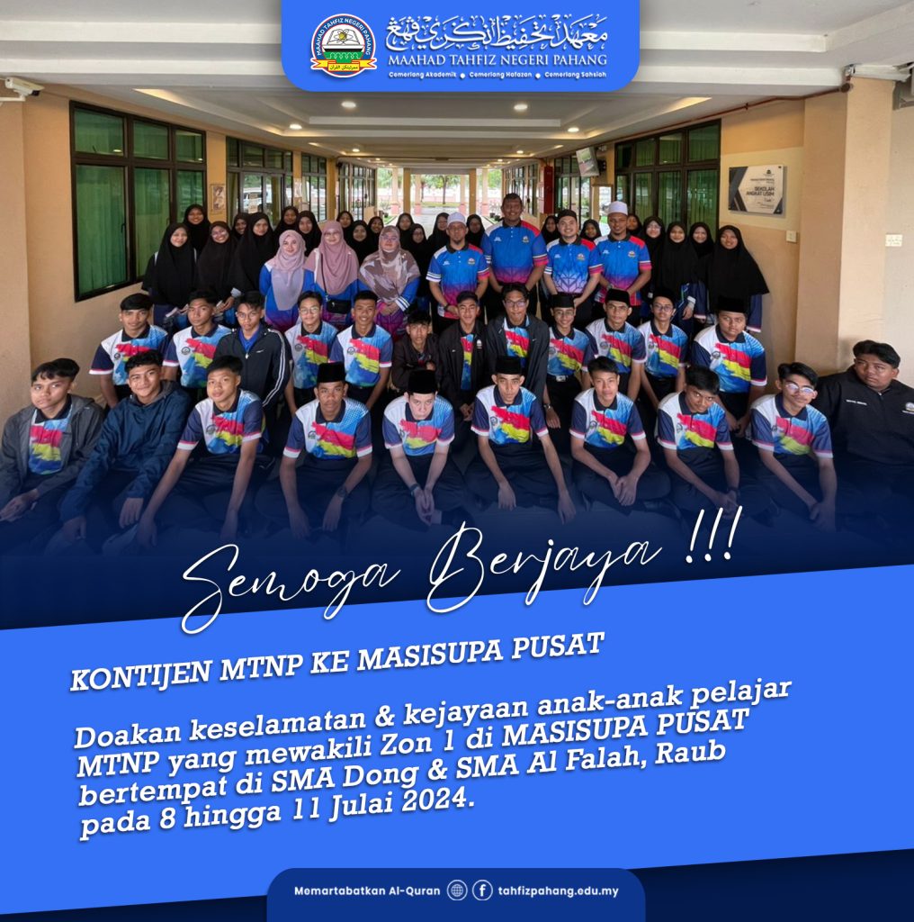 Semoga Berjaya Kepada Anak-Anak MTNP - Maahad Tahfiz Negeri Pahang