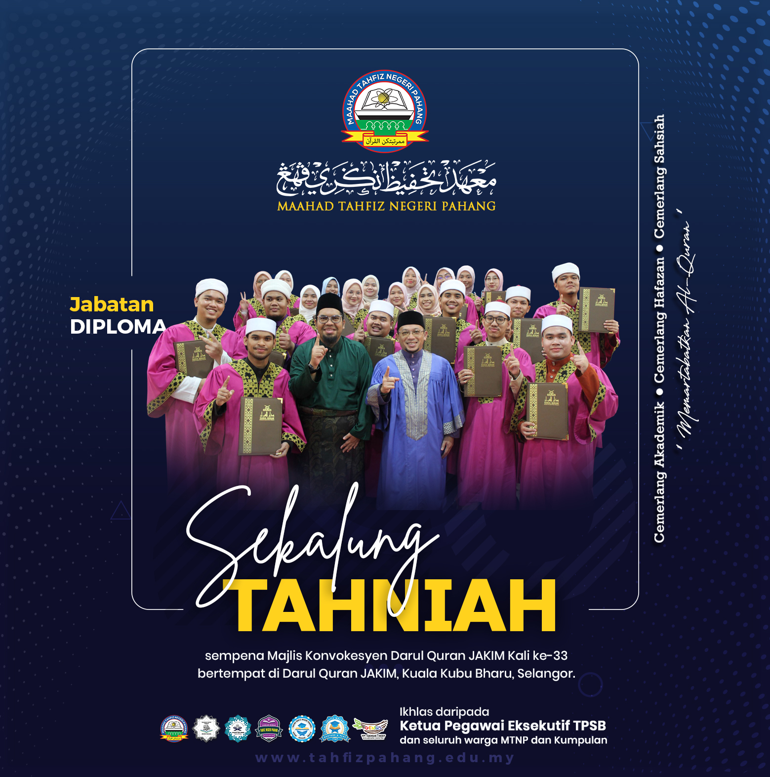 Majlis Konvokesyen Darul Quran JAKIM Kali ke-33 - Maahad Tahfiz Negeri ...